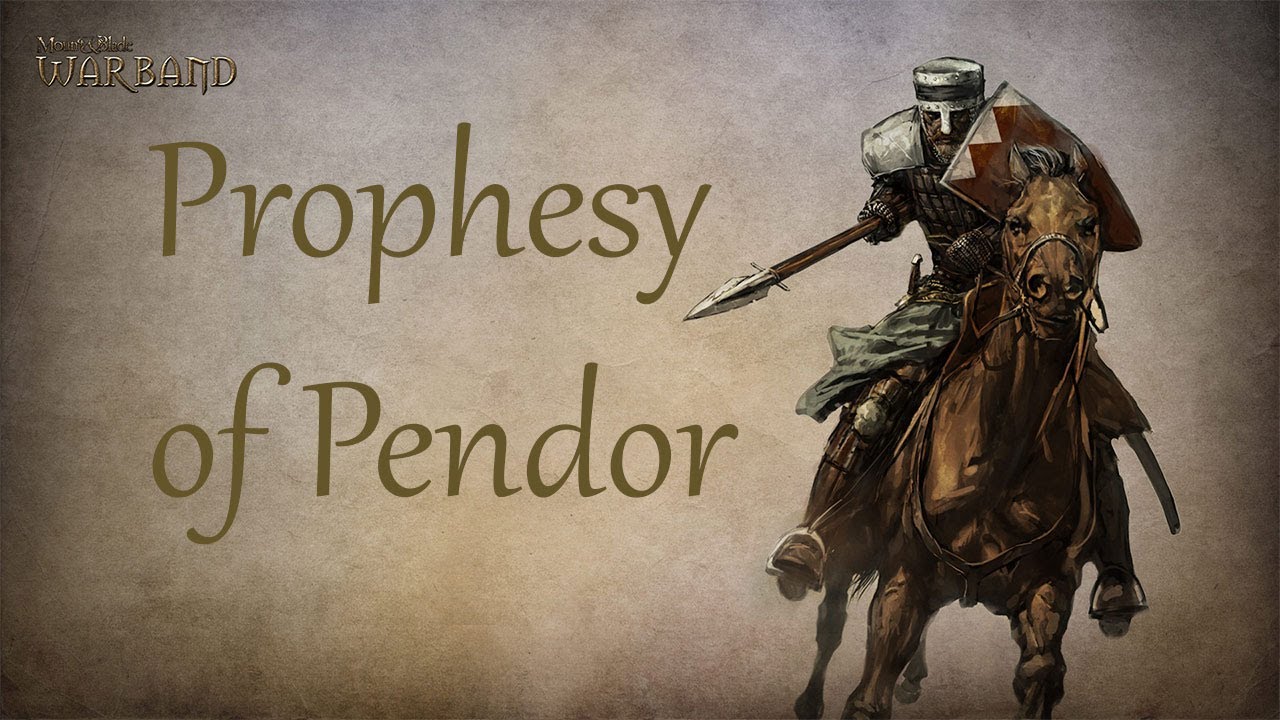 Mount & Blade Warband Prophesy Of Pendor - Прохождение одного из лучших ...