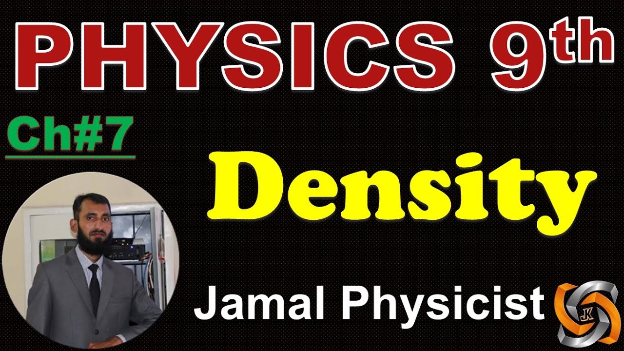 Density - 9th Class Physics, Chapter 7 Properties of Matter - YouTube