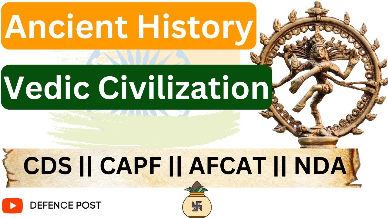 Ancient History || Vedic Age || Upsc CDS || CAPF || AFCAT & NDA || 2023 ...