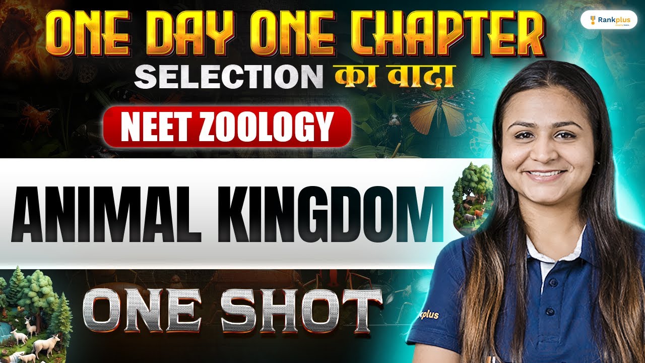 Animal Kingdom | One Shot | One Day One Chapter | Zoology | NEET 2024 ...