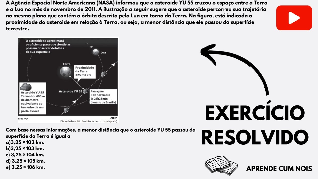 EXERCÍCIO RESOLVIDO ENEM - A Agência Espacial Norte Americana (NASA ...