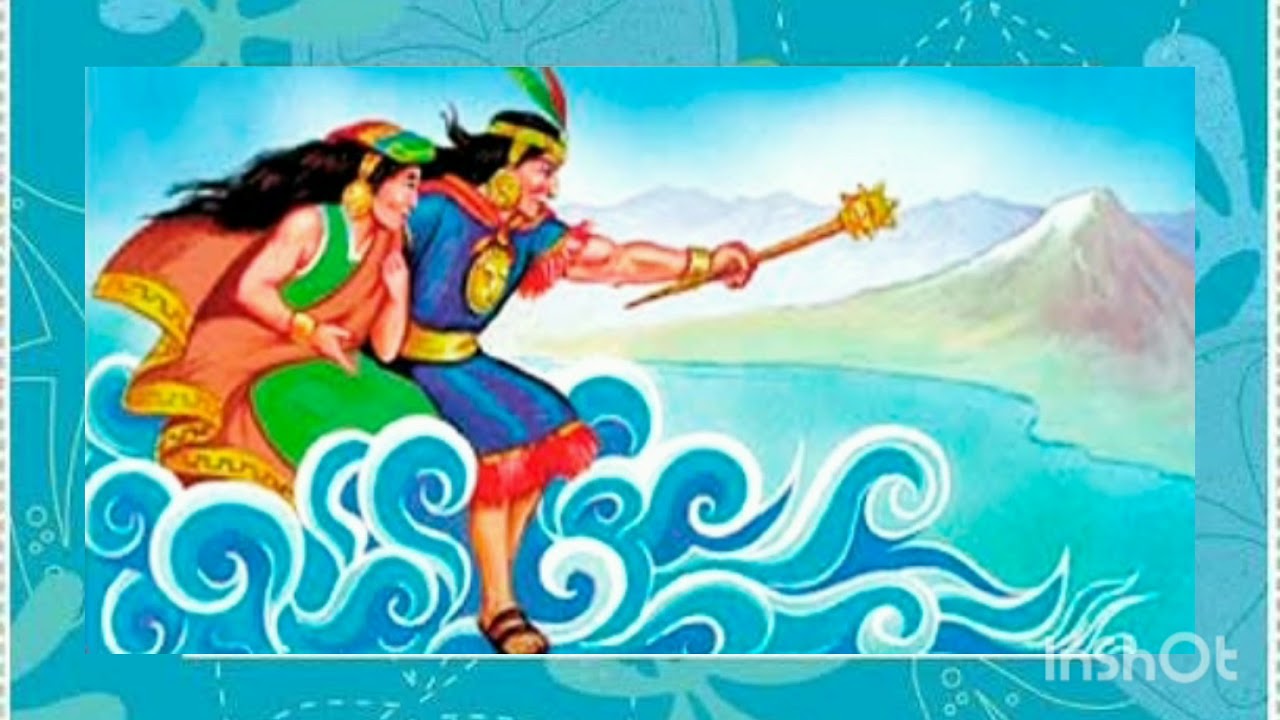 Historia de Manco Capac y Mama Ocllo - YouTube