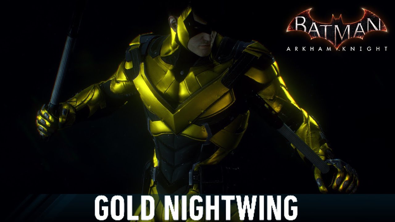 SKIN; Batman; Arkham Knight; Gold Nightwing - YouTube