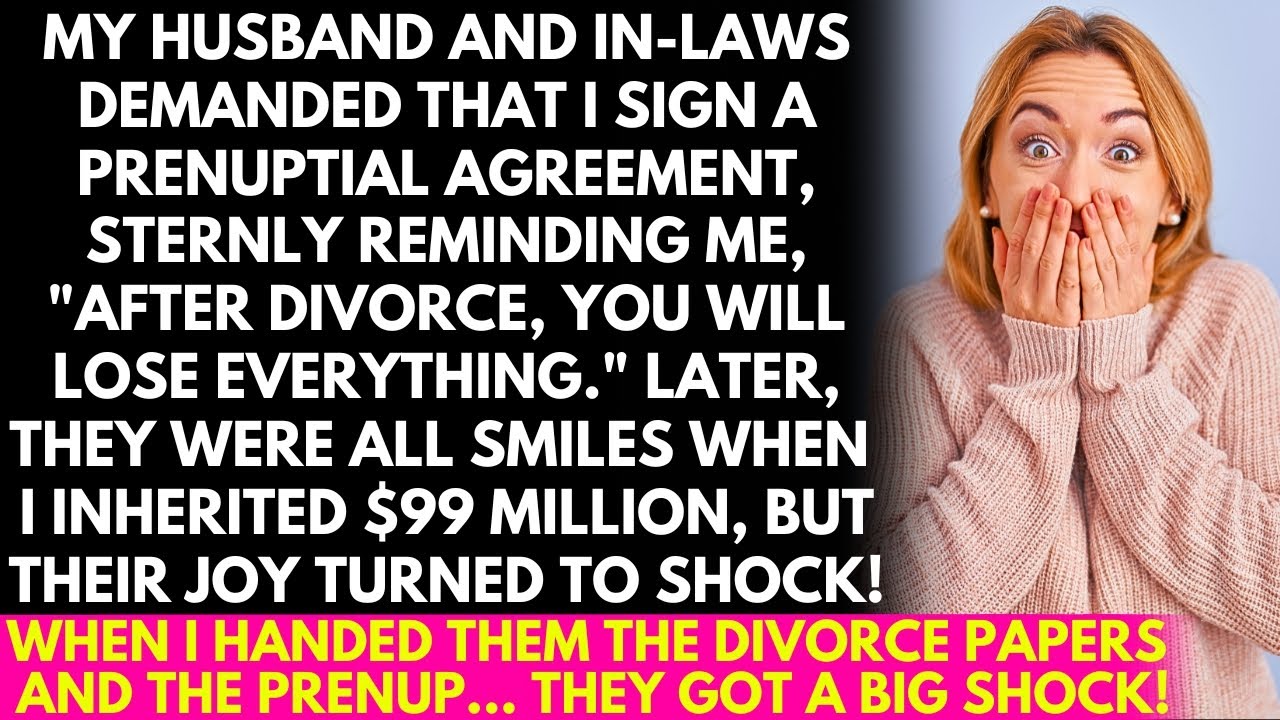 My Husband and in-laws demanded that I sign a prenuptial agreement ...