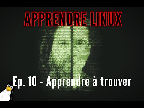 Apprendre Linux cours pour débutant - N°10 - Apprendre à trouver (la commande find) - YouTube