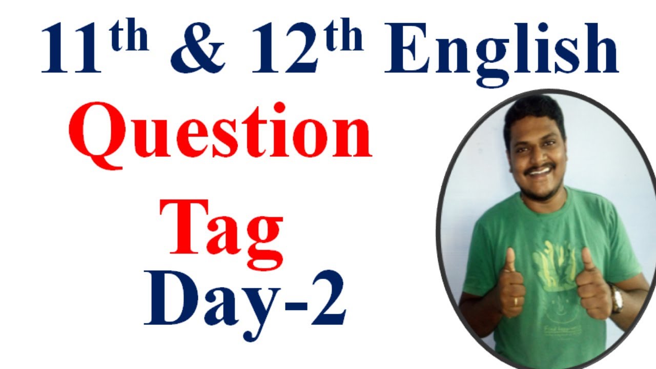 Class 11 & 12| English| Question Tag| Day 2 - YouTube
