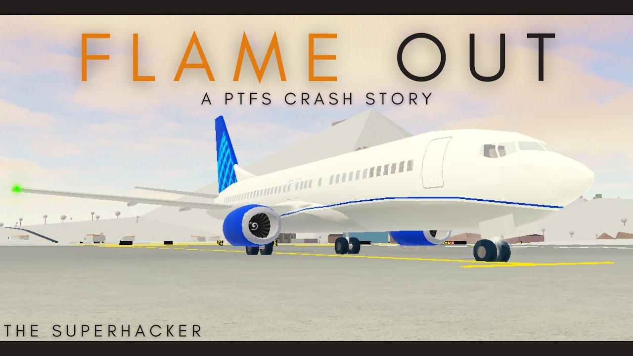 FLAME OUT | A PTFS Crash Story - YouTube