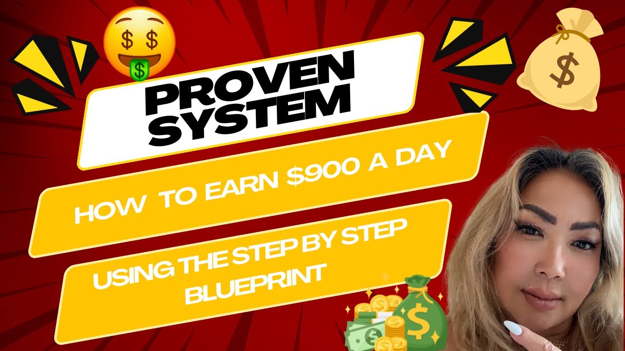 How to earn $900 a day using the step by step blueprint - YouTube