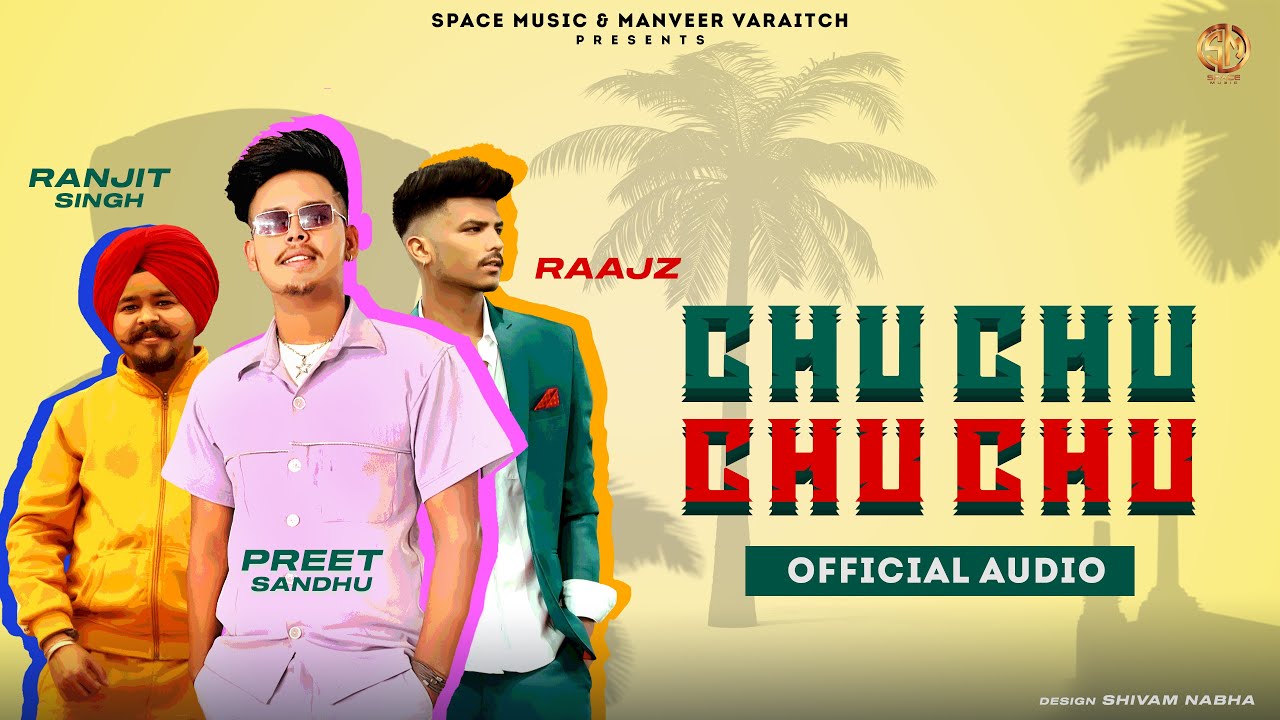 Chu Chu Chu Chu (Audio Song) | Preet Sandhu | Latest Punjabi Song 2022 ...