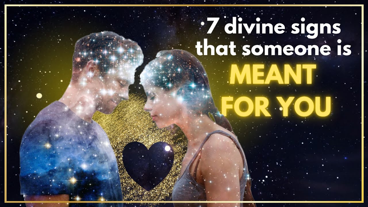 Seven divine signs that someone is meant for you. - YouTube