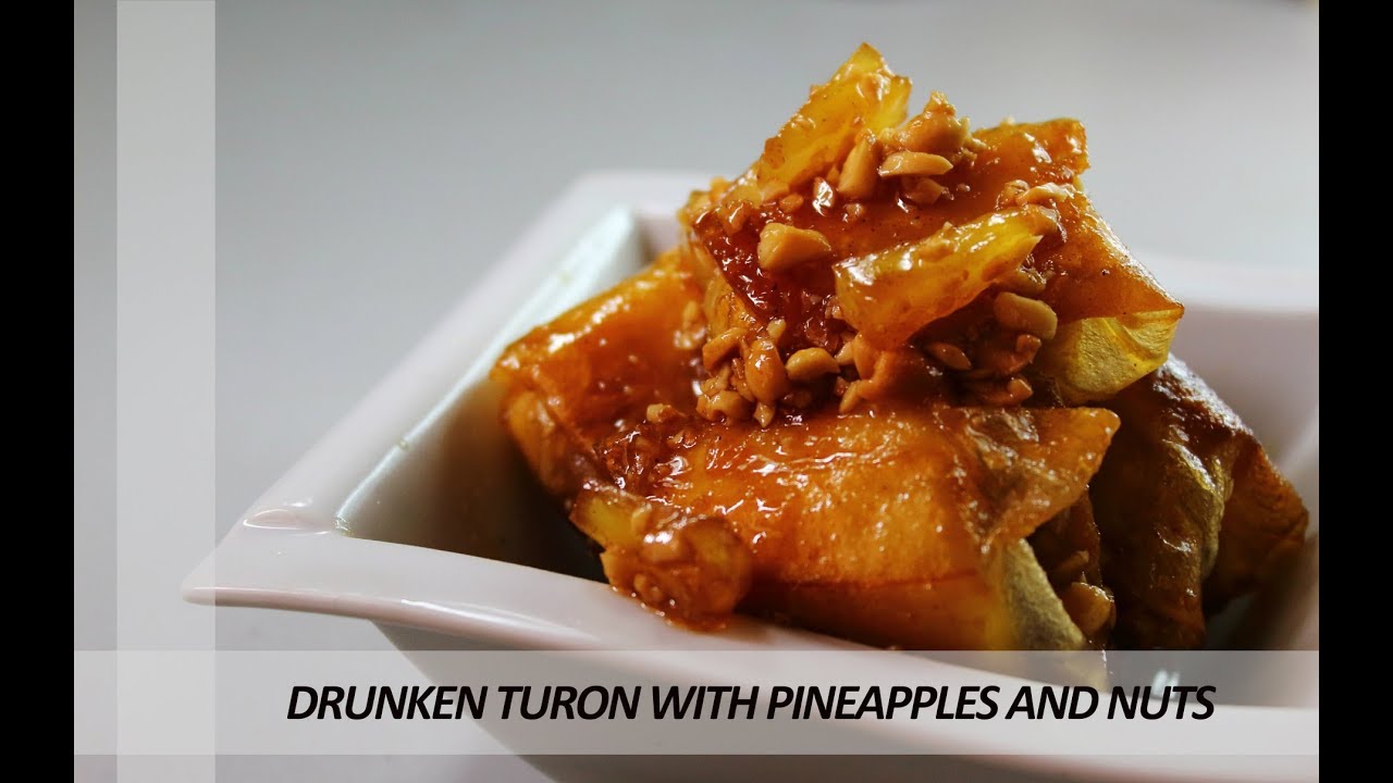 Drunken Turon with Pineapples and Nuts (Pinoy Turon with a Twist) - YouTube