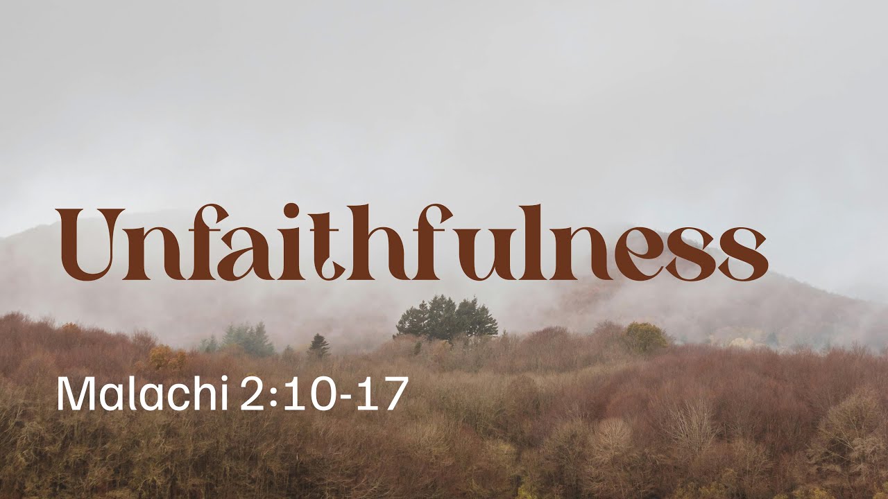 Unfaithfulness - Rev. William Jonathan Ong - Malachi - Dec 8, 2024 ...