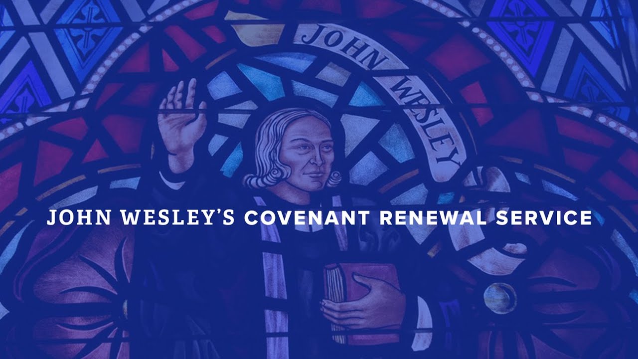 John Wesley's Covenant Renewal Service / Jan 2 - YouTube
