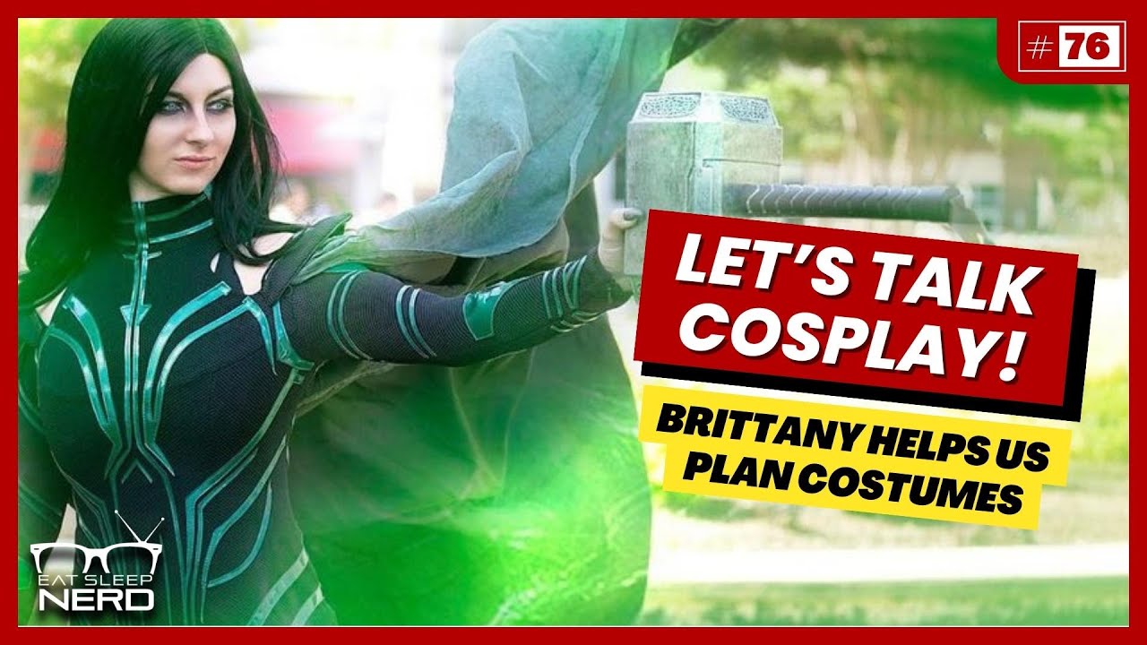 Let's nerd out on cosplay! Plus we plan some comic con costumes - YouTube