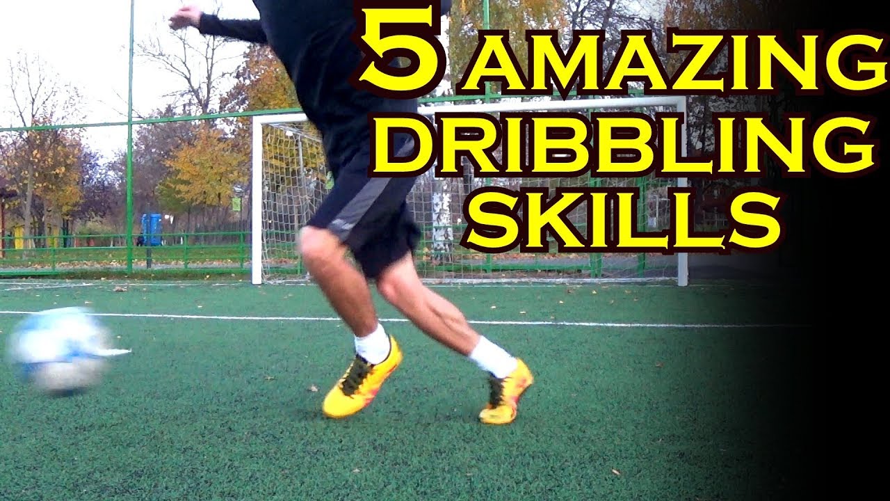TOP 5 FOOTBALL Dribbling SKILLS YOU HAVE TO LEARN - YouTube