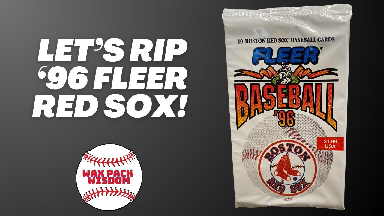 Let's Rip 1996 Fleer Red Sox Pack! Nostalgia Galore in this Mid-90's ...