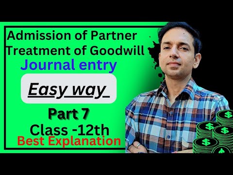 Admission of Partner|Treatment of Goodwill|Journal entry|Class -12th # ...
