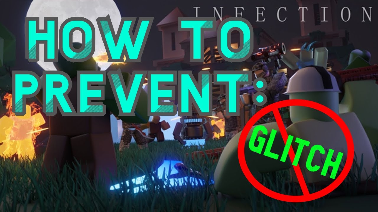 🚫🧟ROBLOX INFECTION | HOW TO STOP GLITCHES🧟🚫 - YouTube
