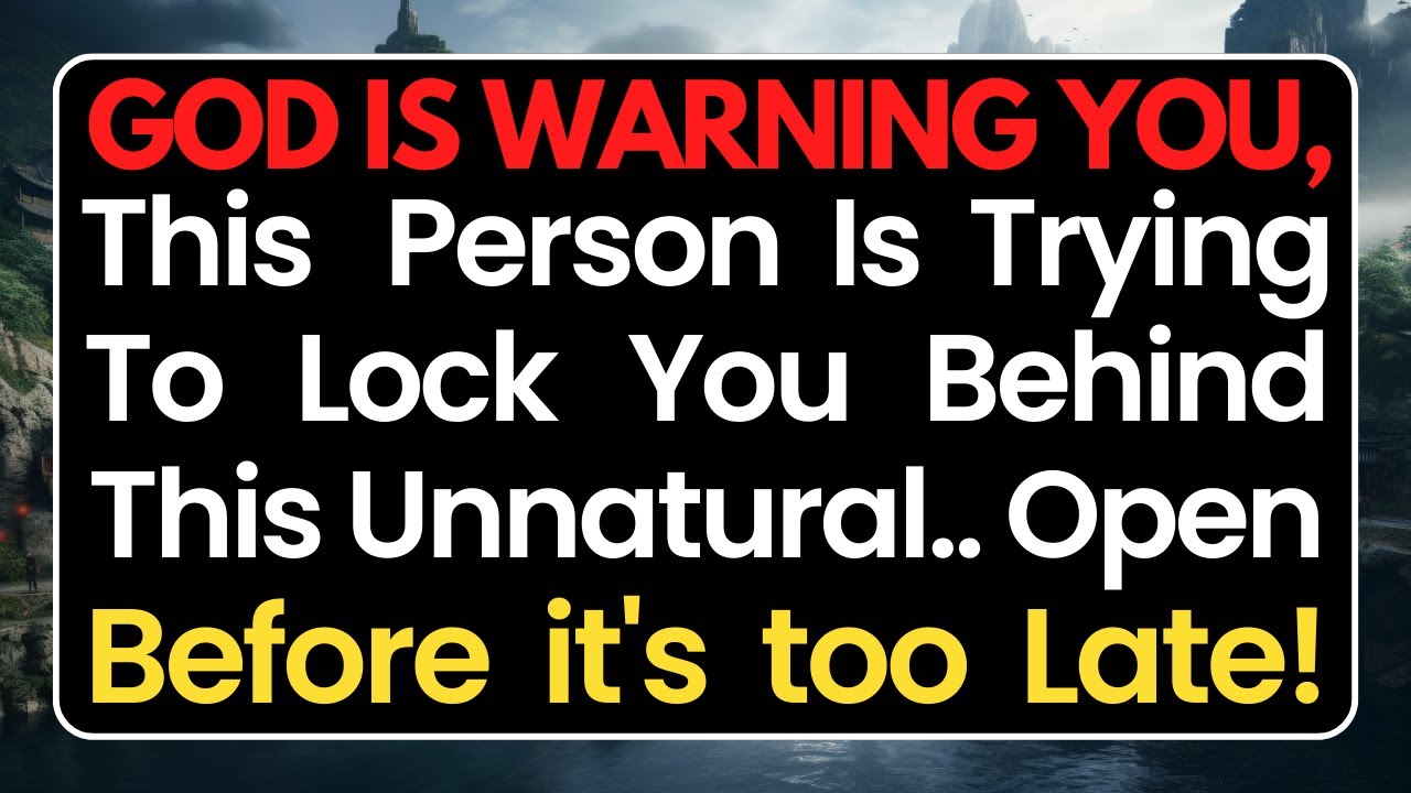 🛑God Says; Be Careful! This Person Is Trying To Lock You Behind 🙏God's ...