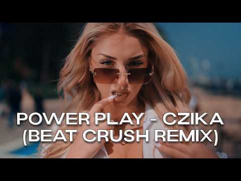 Power Play - Czika (Beat Crush Remix) Oficialny Remix