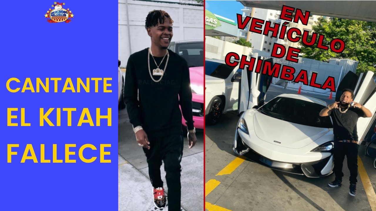Cantante El Kitah fallece en vehículo de Chimbala - YouTube