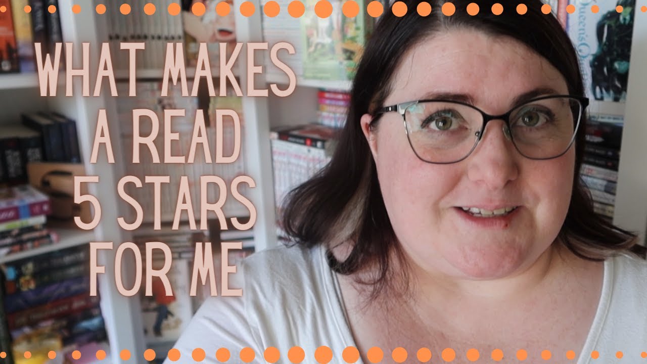 WHAT MAKES A 5 STAR READ FOR ME - YouTube