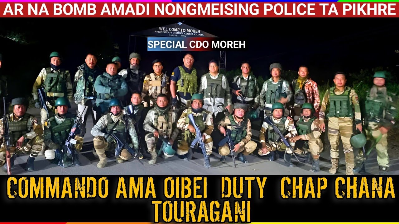 COMMANDO GI TOUPHAM THOKPA TOURAGANI || MOREH CDO | AR NA KHUTLAISING ...