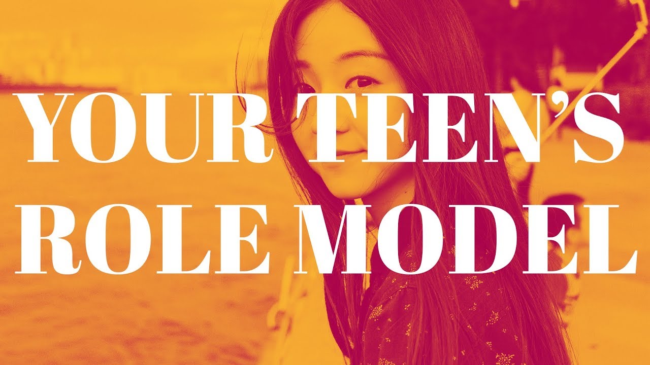 Your Teen’s Role Model - YouTube