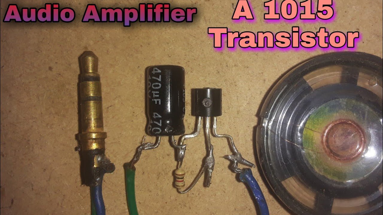 A1015 Transistor Audio Amplifier| using one transistor || best quality ...