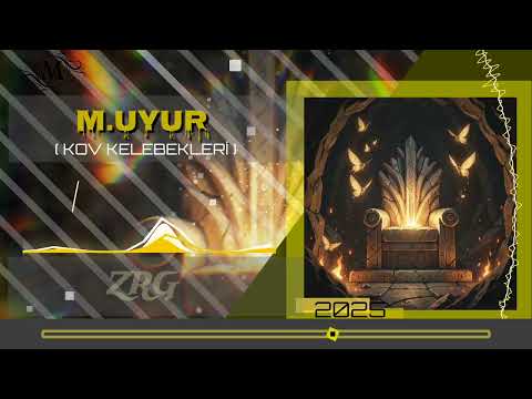 M.UYUR - KOV KELEBEKLERİ