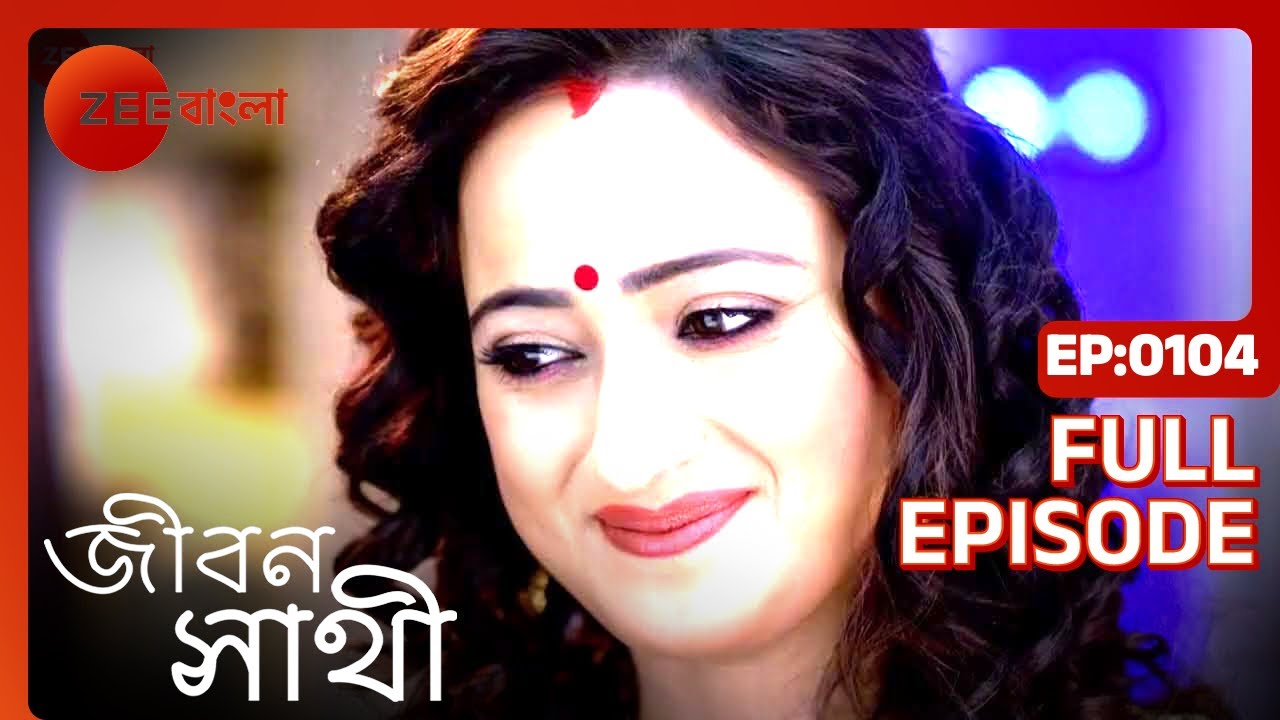 Jibon Saathi - Ep - 104 - Full Episode - Sayan Karmakar, Indrani Dutta ...
