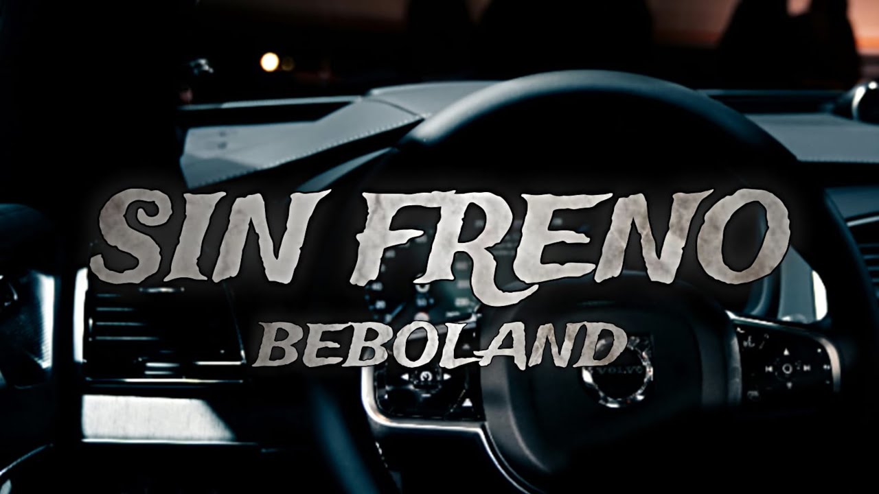 “Sin Freno” • Beboland • Cheketeke Entertainment • Akani Music • Villanos Music - YouTube