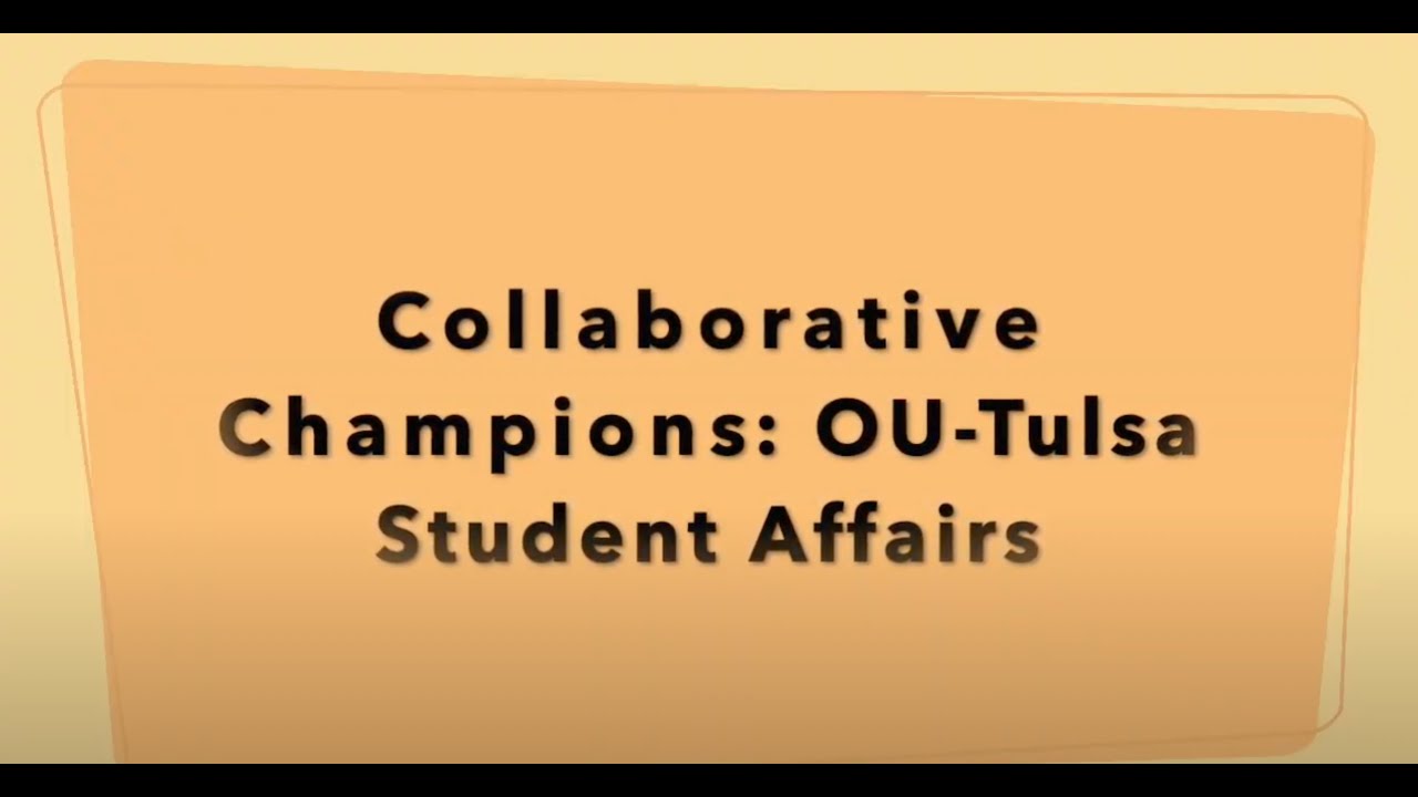 Collaborative Champion: OU-Tulsa Student Affairs - YouTube