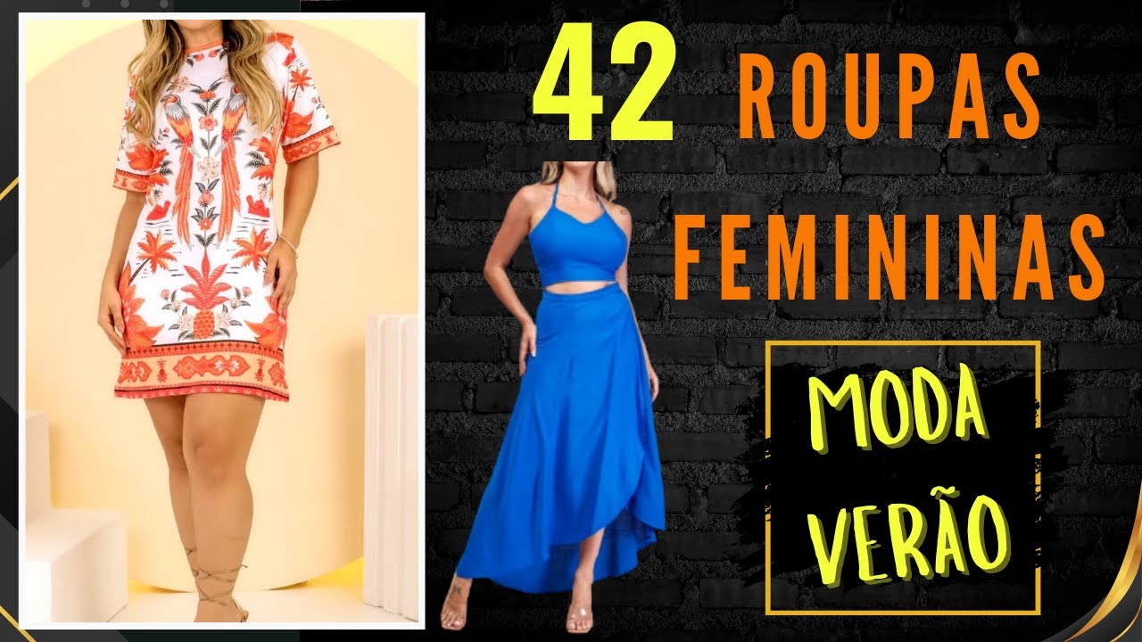 [ Moda Verão ] 42 Looks com Roupas Femininas de Moda Verão | Tendências ...