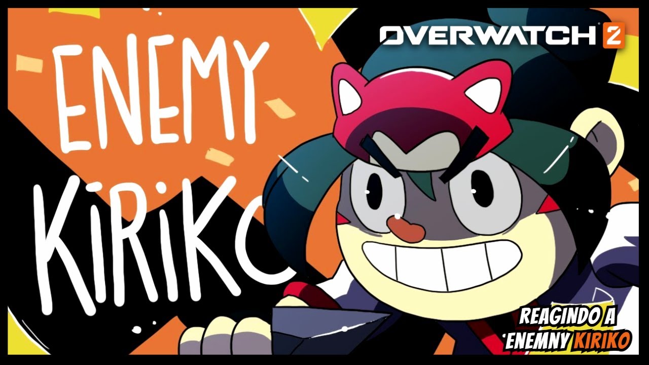 REAGINDO A ENEMY KIRIKO DOPATWO ANIMAÇÃO OVERWATCH 2 !!! - YouTube