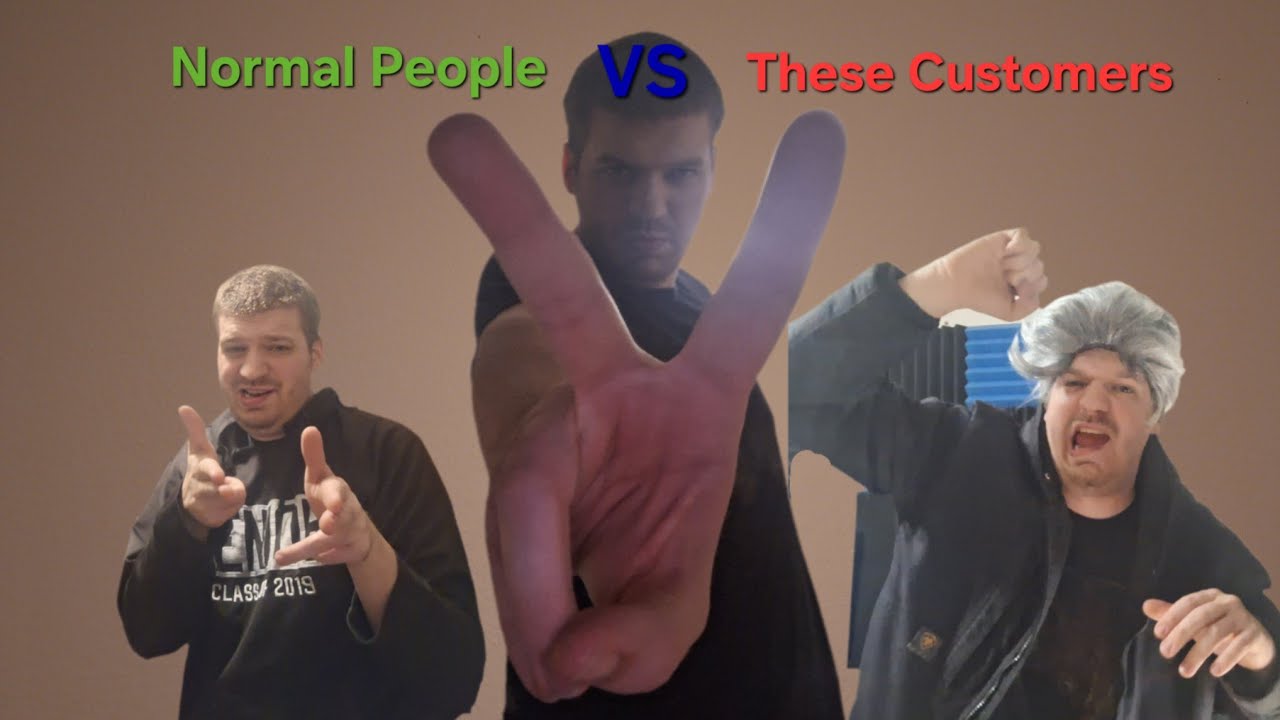 Normal People VS These Customers TWO - YouTube