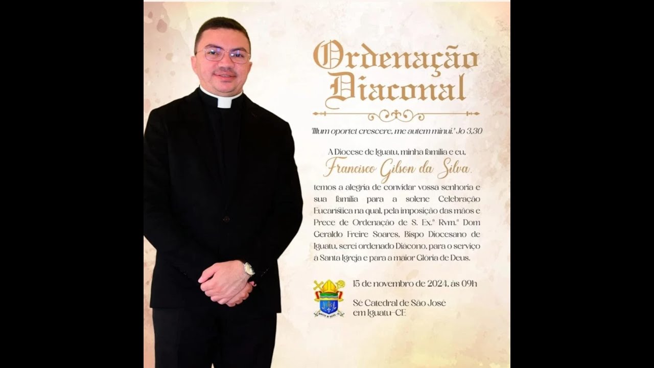 Missa Solene de Ordenação Diaconal de Francisco Gilson da Silva - YouTube