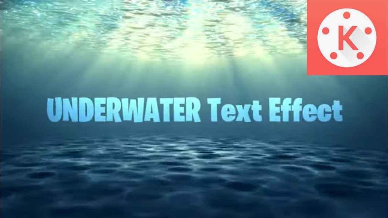 How To make Underwater Text Effect in Kinemaster #Kinemaster tutorial # ...
