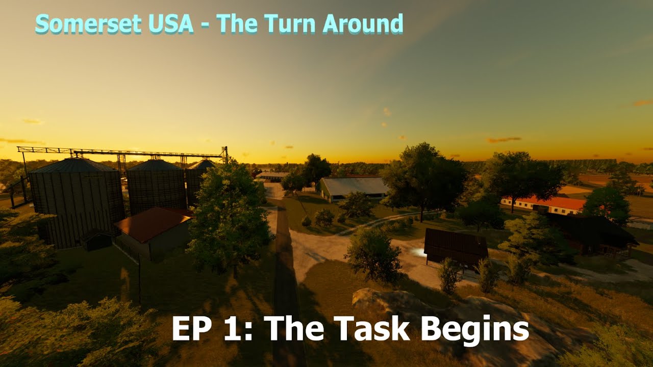 The Task Begins | EP 1 | Somerset USA - The Turn Around | Farming ...