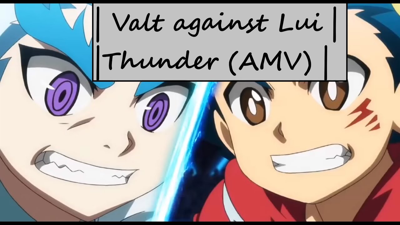 Valt against Lui - Thunder (AMV) - YouTube