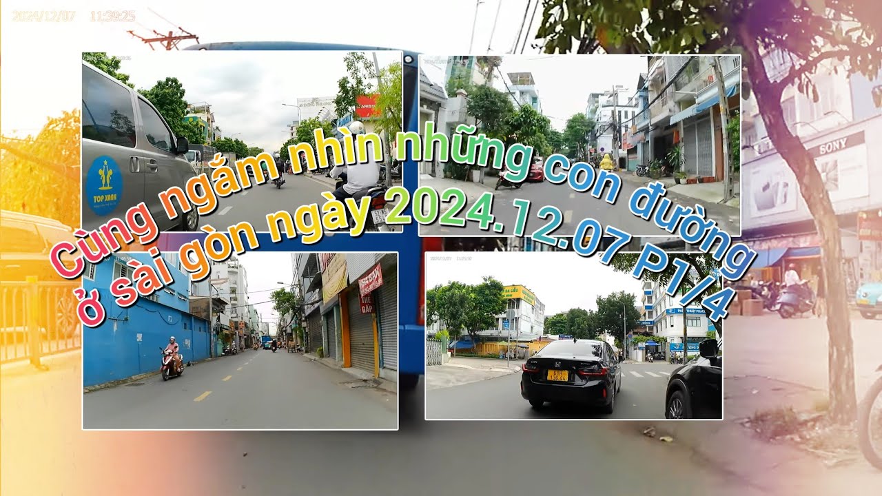 Cùng ngắm nhìn những con đường ở sài gòn ngày 2024.12.07 P1/4 ( vietnam ...