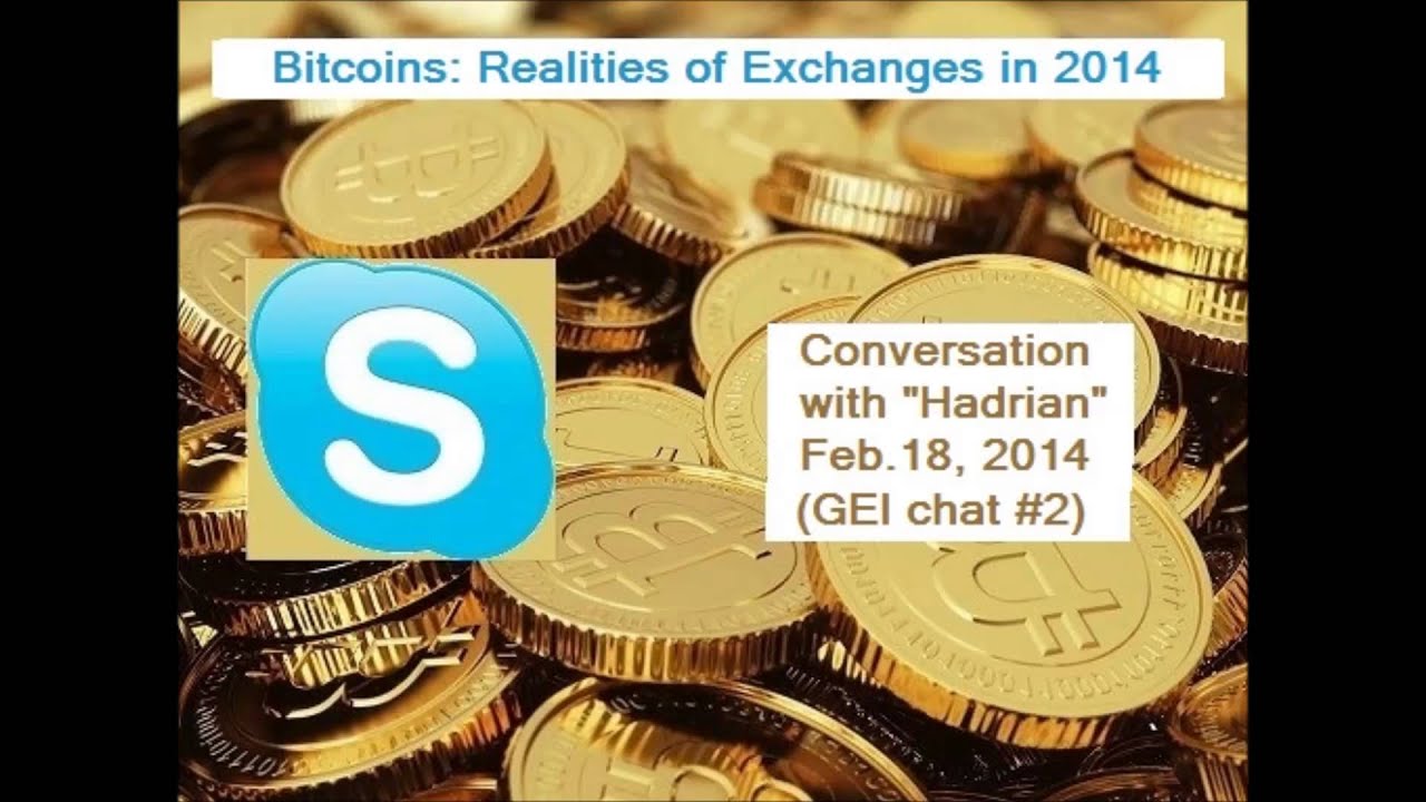 "The Reality of Exchanges" : GEI Bitcoins Chat#2 - YouTube