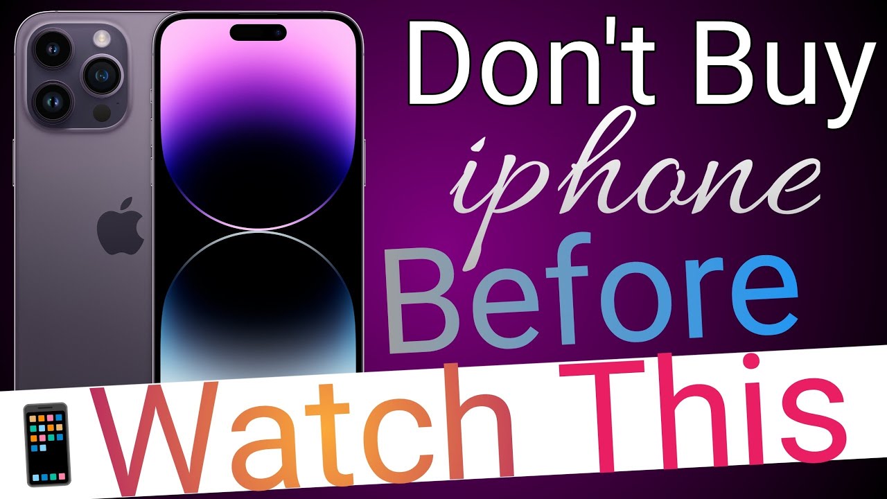 Do Not Buy iPhone Before Watching This Video - YouTube