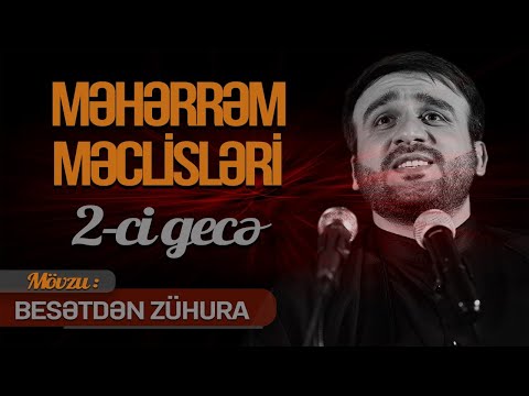 Hacı Ramil - Məhərrəm məclisləri 2-ci gecə (Mövzu: \