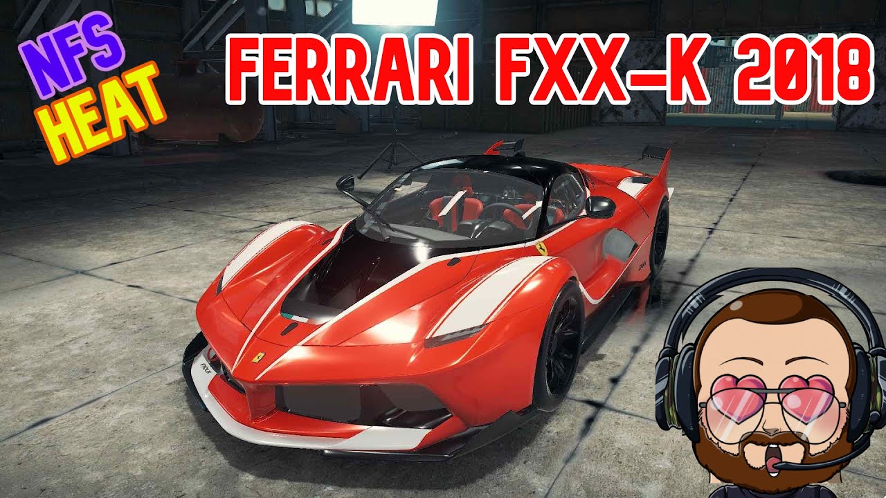 NFS HEAT | Primera vez que sale el FERRARRI FXX-K 2018 | - YouTube