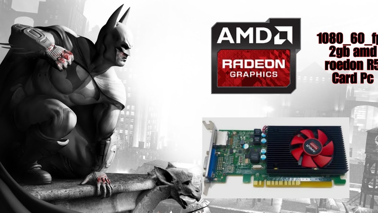 Batman Arkham City ( 1080 60fps ) | Gameplay | Amd roedon R5 PC ...