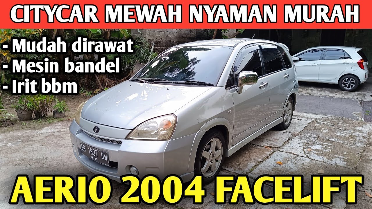 SUZUKI AERIO FACELIFT 2004 MANUAL MOBIL NYAMAN MEWAH MUDAH DIRAWAT ...