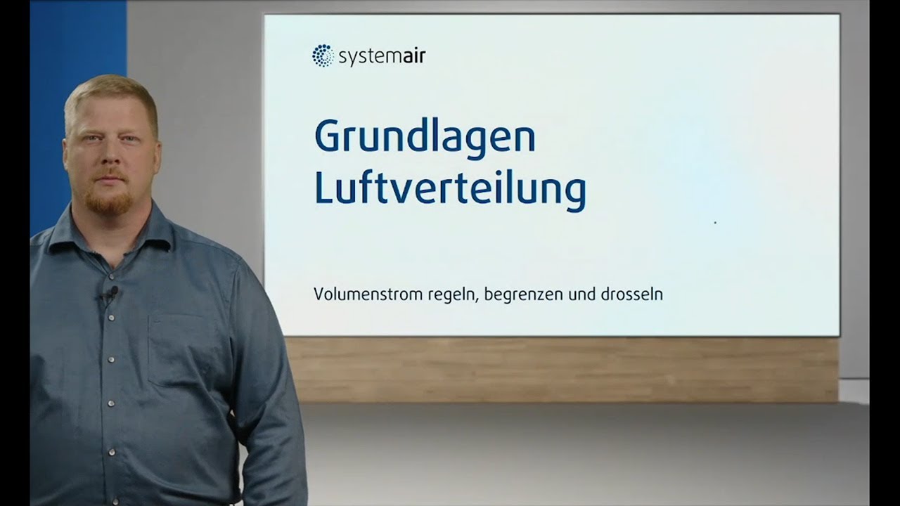 Grundlagen Luftverteilung - Volumenstrom regeln, begrenzen, drosseln ...