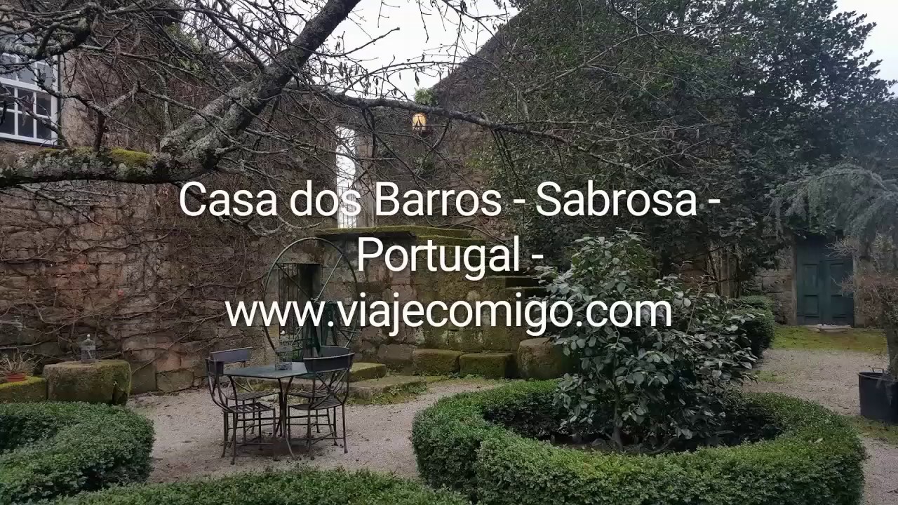 Casa dos Barros - Sabrosa - Portugal - YouTube