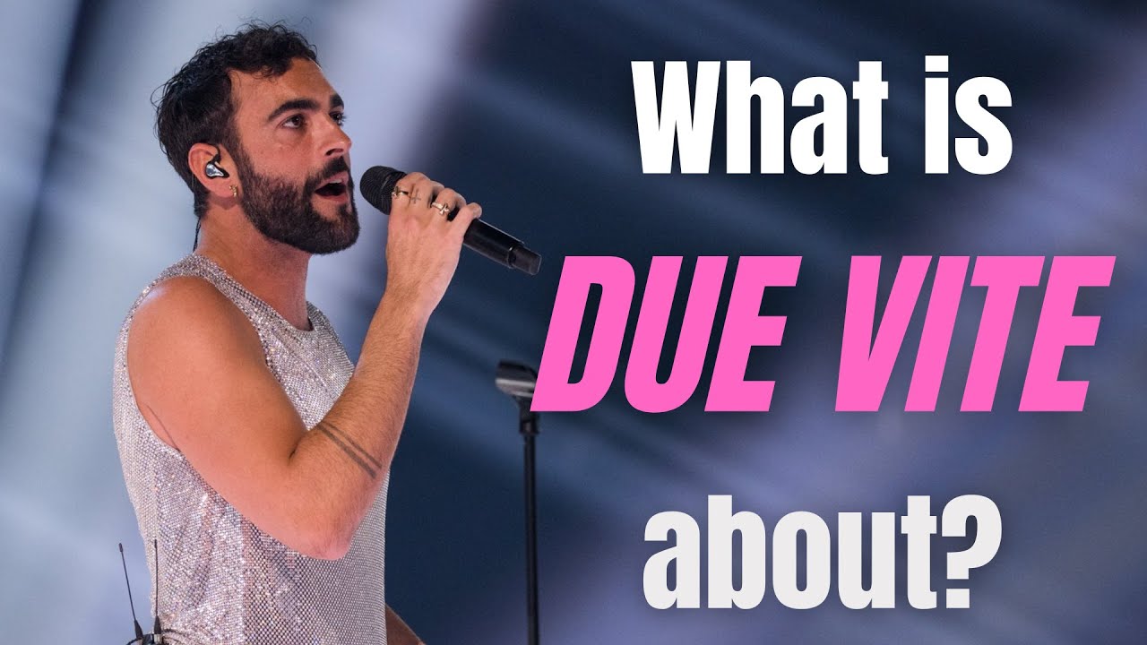 EXPLAINING Due Vite by Marco Mengoni - Italy's Eurovision 2023 entry ...